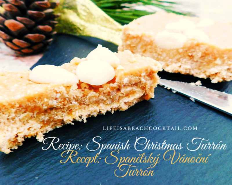 Spanish Turrón recipe /Španělský Turrón recept - Life is a beach cocktail